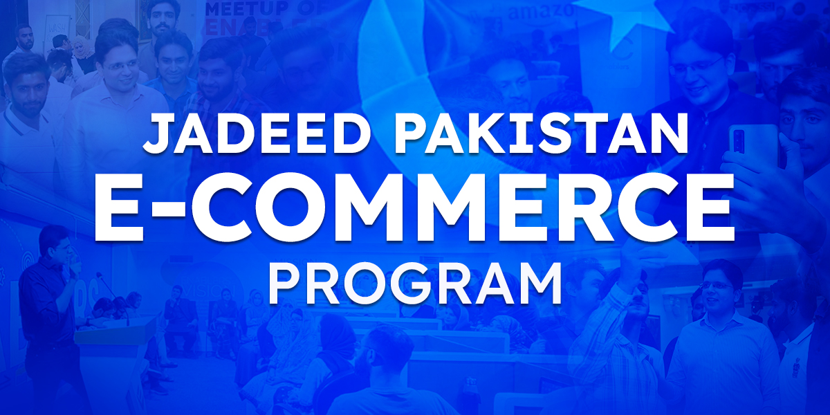Jadeed Pakistan eCommerce Program | Enablers